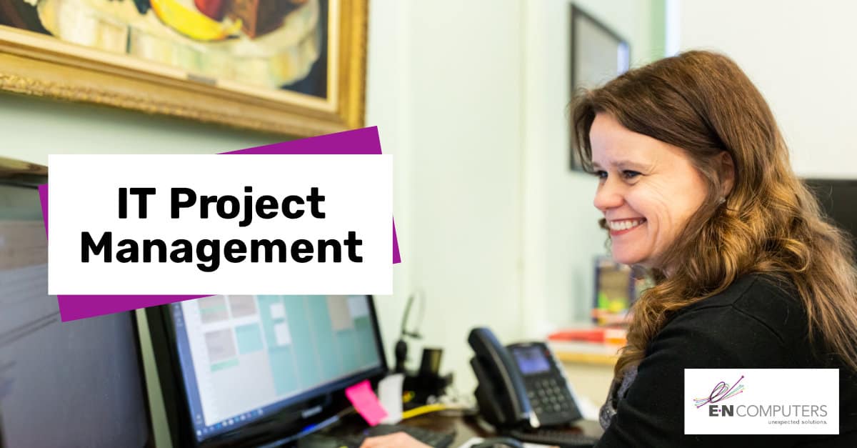 What does an IT project manager do? - E-N Computers