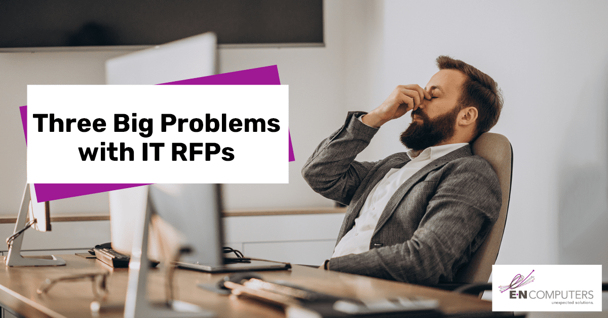 Three Big Problems with IT RFPs and How to Fix Them – With Examples - E ...