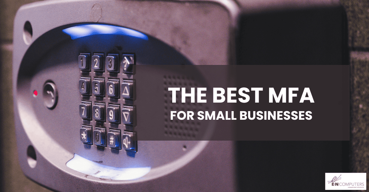 What is the best multi-factor authentication for small businesses? - E ...