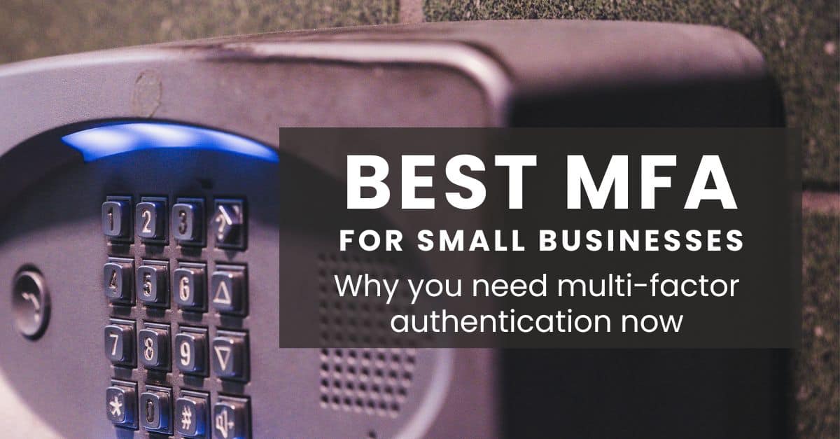 What is the best multi-factor authentication for small businesses? - E ...