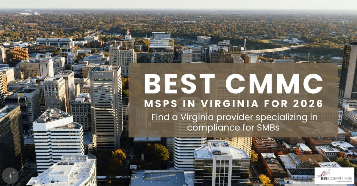 Best Virginia CMMC Managed IT Services in 2026 - E-N Computers
